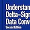 Understanding Delta-Sigma Data Converters (IEEE Press Series on ...
