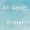 Winter: A Novel (Seasonal Quartet): Smith, Ali: 9781101870754: Amazon ...