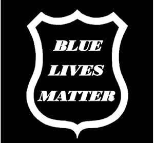 Amazon.com : Blue Lives Matter Decal, H 7 By L 6 Inches, : Everything Else