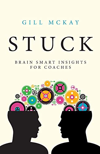 Amazon.com: Stuck: Brain Smart Insights for Coaches: 9781781333518 ...