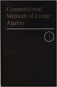Computational Methods of Linear Algebra (Undergraduate Mathematics Books): Faddeev, D. K ...