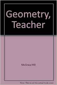 Glencoe Geometry Teacher Edition: 9780078296383: Amazon.com: Books
