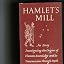 Hamlet's Mill: An Essay Investigating the Origins of Human Knowledge ...
