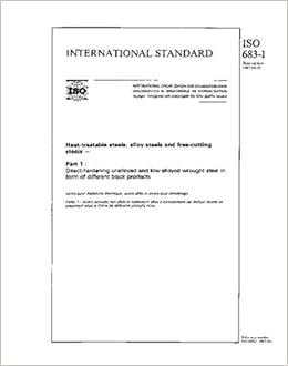 ISO 683-1:1987, Heat-treatable steels, alloy steels and free-cutting ...