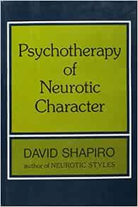 Amazon.com: Psychotherapy Of Neurotic Character (9780465067503 ...