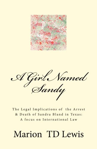 A Girl Named Sandy: The Life, Legacy & Death of Sandra Bland: Lewis ...