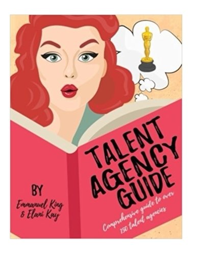 Talent Agency Guide: Pilot Season 2018: King, Emmanuel, Kay, Elani ...