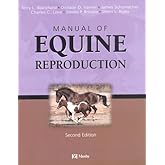 Manual of Equine Reproduction: 9780323064828: Medicine & Health Science ...
