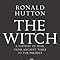 The Witch: A History of Fear, from Ancient Times to the Present: Amazon ...
