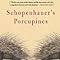 Schopenhauer's Porcupines: Intimacy and Its Dilemmas: Luepnitz, Deborah ...
