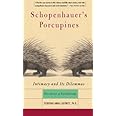 Schopenhauer's Porcupines: Intimacy and Its Dilemmas: Luepnitz, Deborah ...