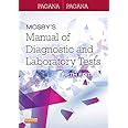 Mosby's Manual of Diagnostic and Laboratory Tests: 8601419570966 ...