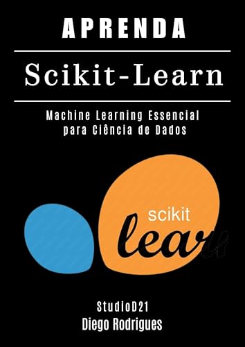 APRENDA Scikit-Learn: Machine Learning Essencial para Ciência de Dados ...