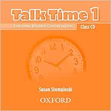 Amazon.com: Talk Time 1 Class CDs: Everyday English Conversation (Talk ...