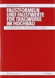 Faustformeln und Faustwerte für Tragwerke im Hochbau: Geschossbauten ...
