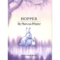 Hopper Hunts for Spring: Pfister, Marcus: 9781558581395: Amazon.com: Books