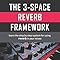 The 3-Space Reverb Framework: Learn the step by step system for using ...