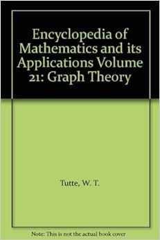 Encyclopedia of Mathematics and its Applications Volume 21: Graph ...