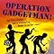 Operation Gadgetman!: Amazon.co.uk: Blackman, Malorie: Books