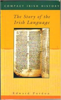 Amazon.com: The Story of the Irish Language (Compact Irish History ...