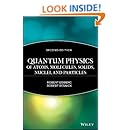 Quantum Physics of Atoms, Molecules, Solids, Nuclei, and Particles ...