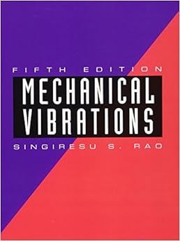 Amazon.com: Mechanical Vibrations (5th Edition): 9780132128193: Rao ...