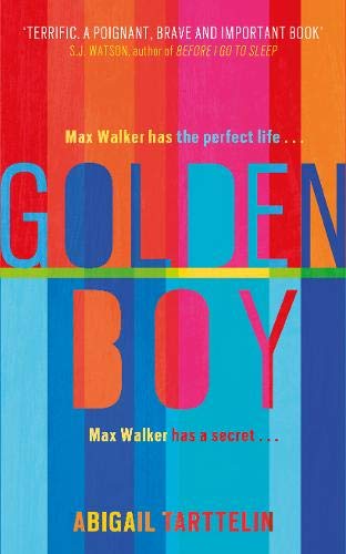 Golden Boy: A compelling, brave novel about coming to terms with being ...