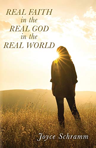 Amazon.com: Real Faith in the Real God in the Real World: 9781647736729 ...