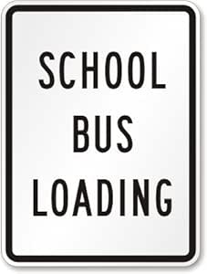 Amazon.com: School Bus Loading, Diamond Grade Reflective Sign, 80 mil ...