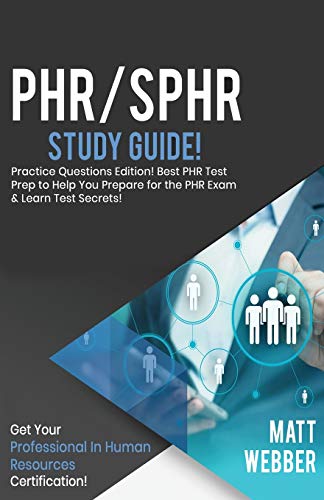 PHR/SPHR Study Guide - Practice Questions! Best PHR Test Prep to Help ...