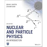 Nuclear and Particle Physics: An Introduction: Martin, Brian R.: 9780470742754: Amazon.com: Books