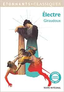 Electre (French Edition) (Théâtre): Jean Giraudoux: 9782081347779 ...