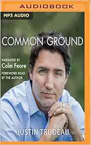 Common Ground: Justin Trudeau, Justin Trudeau, Colm Feore ...
