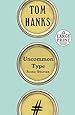 Uncommon Type: Some Stories (Random House Large Print): Tom Hanks ...