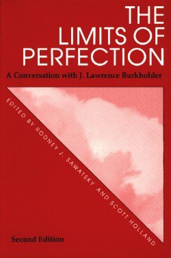 The Limits of Perfection: A Conversation with J. Lawrence Burkholder ...