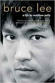 Amazon.com: Bruce Lee: A Life (9781501187636): Matthew Polly: Books