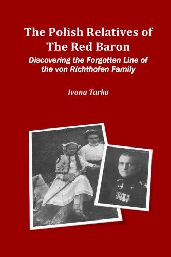 The Polish Relatives of The Red Baron: Discovering the Forgotten Line ...