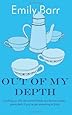 Out of My Depth: Amazon.co.uk: Emily Barr: 9781782920106: Books