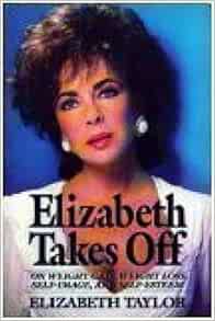 Amazon - Elizabeth Takes Off: Taylor, Elizabeth: 9780399132698: Books
