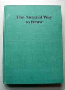 Nicolaides The Natural Way to Draw: A Working Plan for Art Study: Kimon ...
