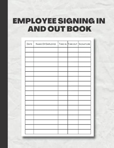 Employee Signing In And Out Book: A4 Large Employee Log Book | Employee ...