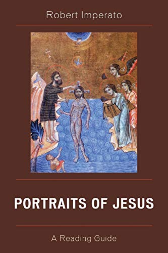 Portraits of Jesus: A Reading Guide: Imperato, Robert: 9780761843252 ...