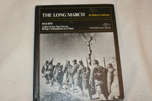 The Long March, 1934-1935: A Red Army Survives to Bring Communism to ...