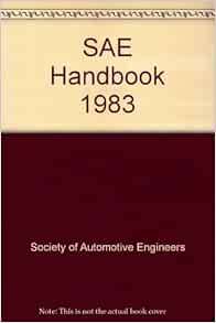 SAE Handbook 1983: Society of Automotive Engineers: 9780898838510 ...