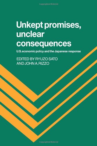 Unkept Promises, Unclear Consequences: US Economic Policy and the ...