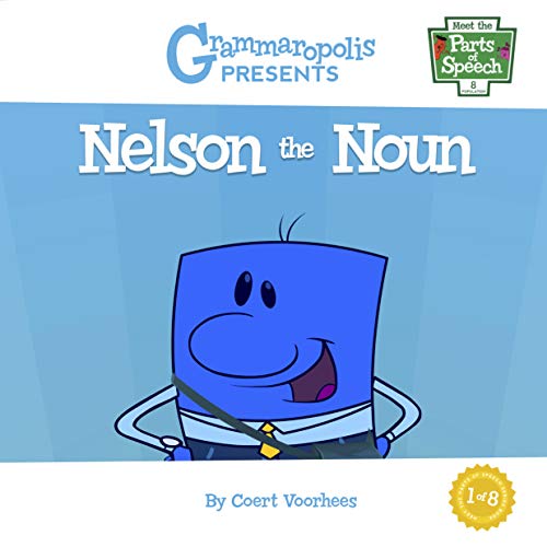 Nelson the Noun (Meet the Parts of Speech, 1): Voorhees, Coert ...