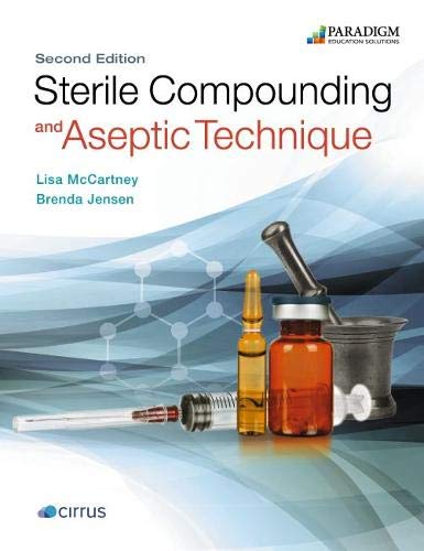 Sterile Compounding and Aseptic Technique: Text: McCartney, Lisa ...