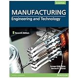 Manufacturing Engineering & Technology: Kalpakjian, Serope, Schmid ...