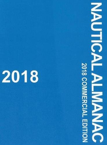 2018 Nautical Almanac: Uk Hydrographic, Us Naval Observatory ...