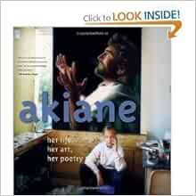 Akiane: Her Life, Her Art, Her Poetry (Hardcover) by Akiane Kramarik ...